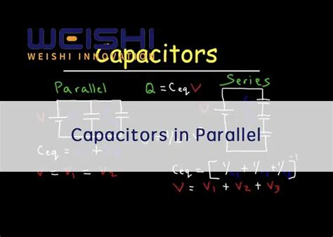 Unlocking The Potential Of Capacitors In Parallel Enhancing Electrical Unlocking The Potential Of Capacitors In Parallel Enhancing Electrical