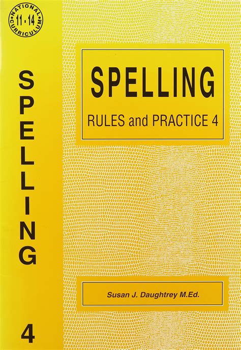 Spelling Rules And Practice 4 By Susan Daughtrey Eleven Plus Exams Shop