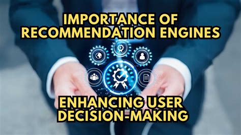 Importance Of Recommendation Engines Enhancing User Decision Making Subscribed Fyi