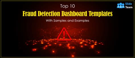 Top 10 Fraud Detection Dashboard Templates