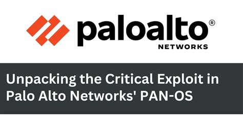 Cve 2024 3400 Pan Os Vulnerability Palo Alto Networks Releases