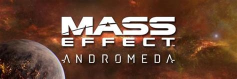 Mass Effect Andromeda Release Date Delayed To 2017