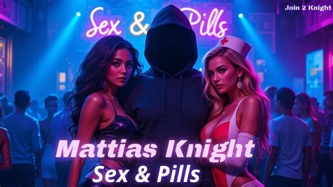 Mattias Knight Sex And Pills Tech House Groove Dark Tech Banger Youtube