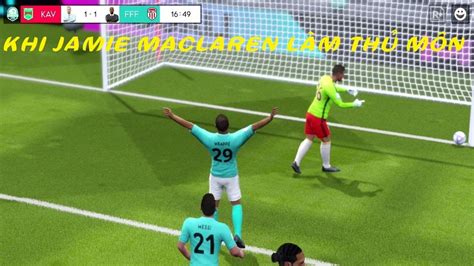 Khi Jamie Maclaren Làm Thủ Môn Dream League Soccer 2024 Youtube