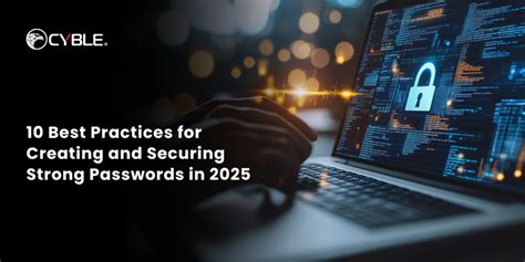Strong Password Best Practices For 2025 Cyble