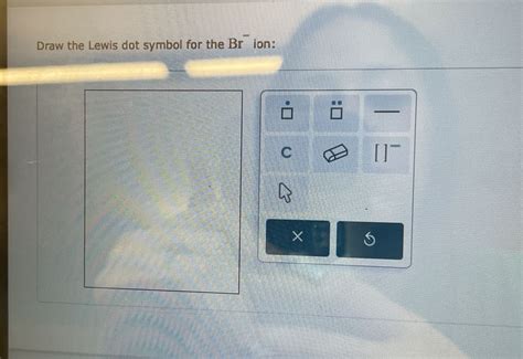 Draw The Lewis Dot Symbol For The Br Ion