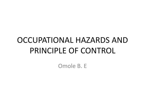 Solution Occupational Hazards For Presentation Studypool