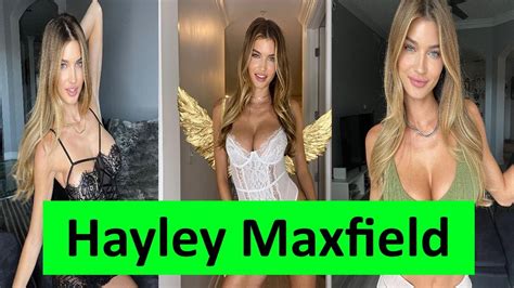 Hayley Maxfield Life And Career Youtube