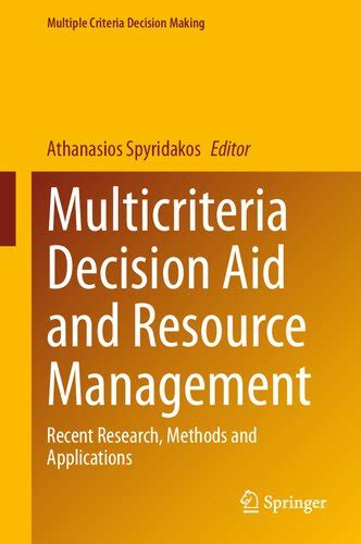 Multicriteria Decision Aid And Resource Management Recent Research Methods And Applications