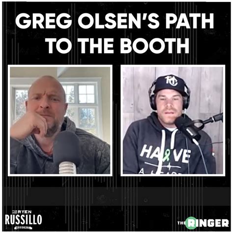 The Ryen Russillo Podcast Greg Olsen Podcasting Tom Brady Fox