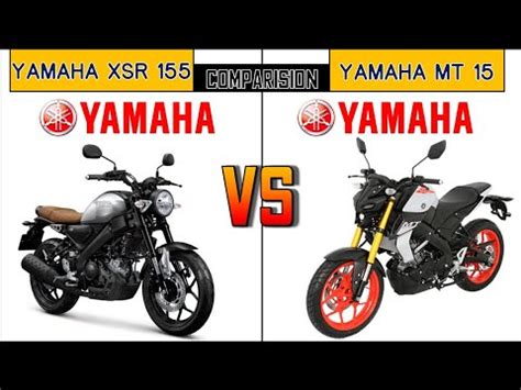 2021 Yamaha Xsr 155 Vs Yamaha Mt 15 Comparison Youtube