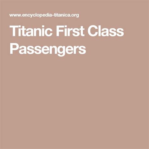 Titanic First Class Passengers Titanic Passenger Rms Titanic