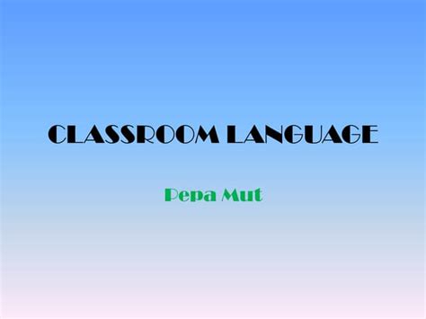 Classroom Language Pptx