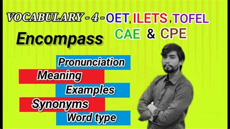 Encompass Pronunciation Meaning Examples Synonyms And Word Type