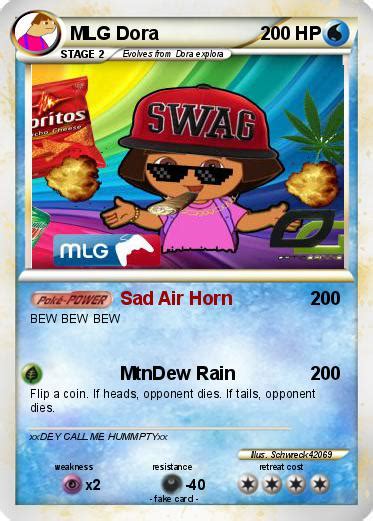 Pokémon Mlg Dora 1 1 Sad Air Horn My Pokemon Card