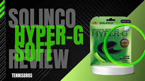 Solincos Hyper G Soft Tennisbros String Review Youtube