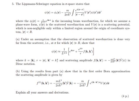 Solved 5 The Lippmann Schwinger Equation In R Space States