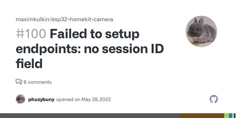 failed to setup endpoints no session id field · issue 100