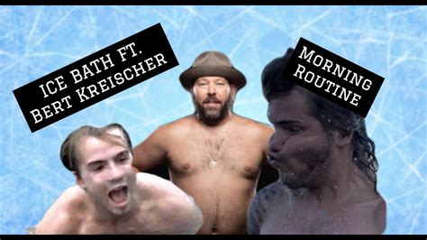 Ice Bathing With Bert Kreischer The Nordic Morning Routine Youtube