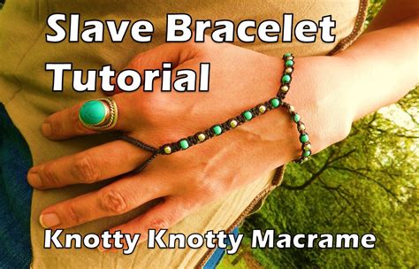TUTORIAL Slave Bracelet Macrame Slave Bracelet Pattern