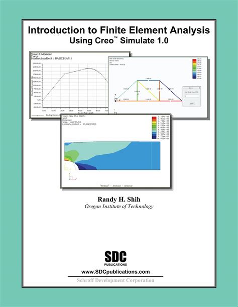 Introduction To Finite Element Analysis Using Creo Simulate 10 Book 9781585036707 Sdc