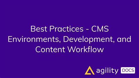 best practices cms environments development and content workflow