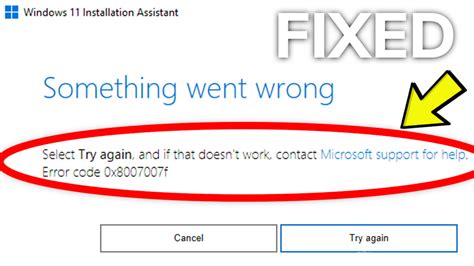 fix error 0x8007007f in windows 11 installation assistant tech based