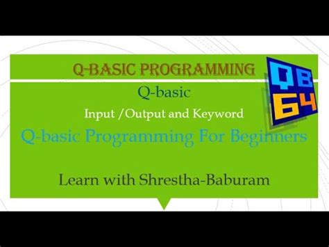 Q Basic Programming For Beginners Basic Input Output And Keyword Of Qbasic YouTube