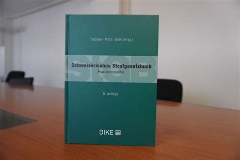 Schweizerisches Strafgesetzbuch Stgb Praxiskommentar Stefan