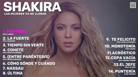 Shakira Las Mujeres Ya No Lloran Nuevo Álbum Completo 2024 En 2025