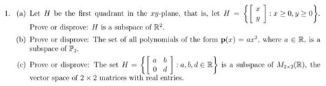 Solved Linear Algebra 1 A Let H Be The First Quadrant In