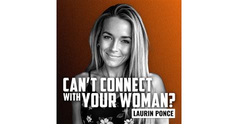 Laurin Ponce Why Opposite Sexes Struggle To Connect Order Of Man