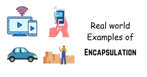 20 Real World Examples For Encapsulation In Oops