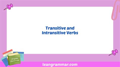 Transitive And Intransitive Verbs A Comprehensive Guide