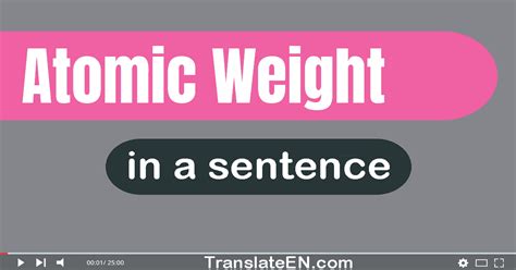 Atomic Weight In A Sentence