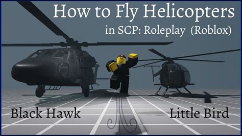 How To Fly The Helicopters In Scp Rp Roblox Youtube