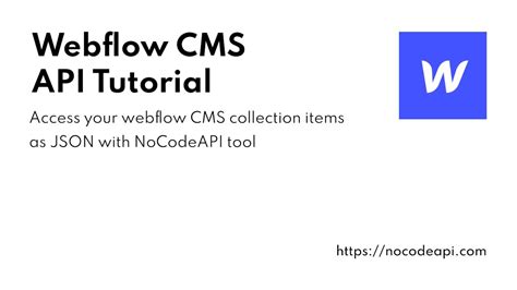 Webflow CMS API Tutorial NoCodeAPI