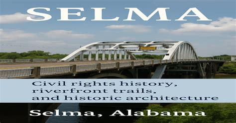 Selma Alabama History Walks Beside The River