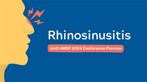 Aao Hnsf 2024 Annual Meeting Conference Preview On Rhinosinusitis Guideline Central