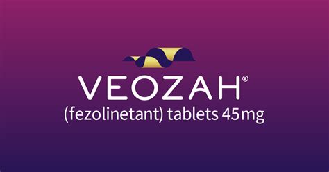 What Is Veozah® Fezolinetant Vms Due To Menopause