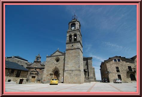 Iglesia De Nuestra Señora Del Azogue Puebla De Sanabria Flickr
