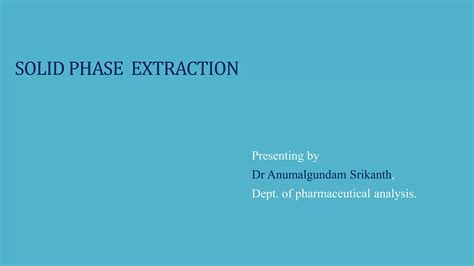 Solid Phase Extraction Methodpptx