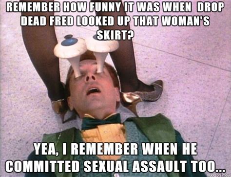Drop Dead Fred Meme On Imgur