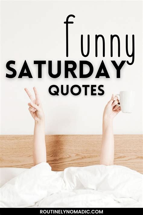 Saturday Morning Quotes Funny Humor Artofit