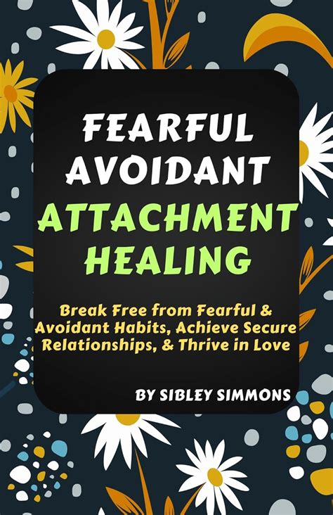 Amazon.com: FEARFUL AVOIDANT ATTACHMENT HEALING: Break Free from Fearful & Avoidant Habits ...