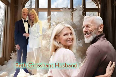 The Supportive Force Beth Grosshans Husband Best In 2024