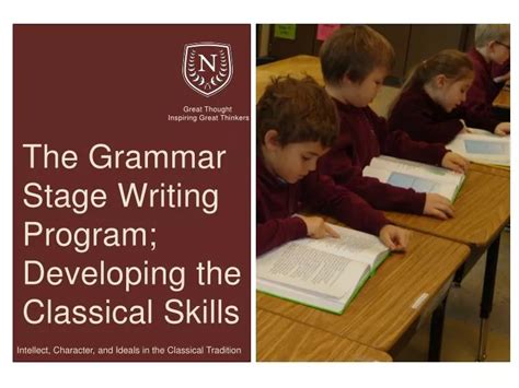 Ppt The Grammar Stage Writing Program Developing The Classical
