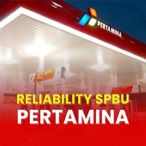 Reliability Spbu Pertamina