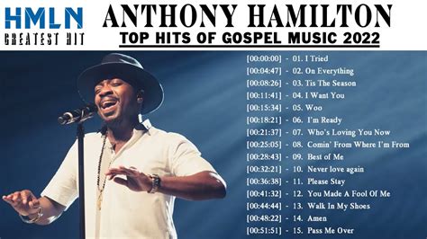Anthony Hamilton Greatest Hits The Best Of Anthony Hamilton Anthony