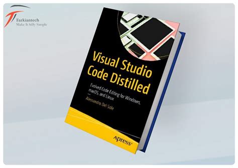دانلود کتاب Visual Studio Code Distilled مجموعه آموزشی پژوهشی فرکیان تک